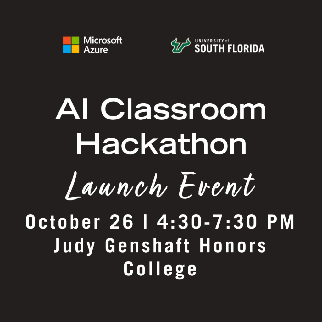 Microsoft & USF present AI Classroom Hackathon Launch Event - Tampa Bay ...